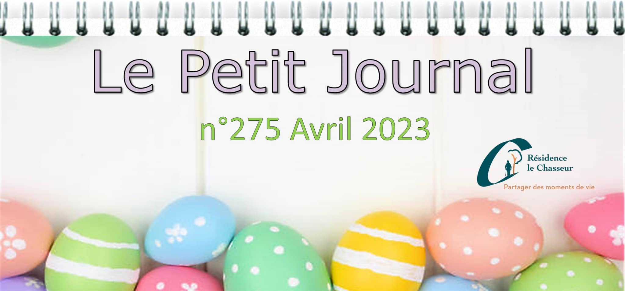 Le Petit Journal - Avril 2023 - Résidence le Chasseur
